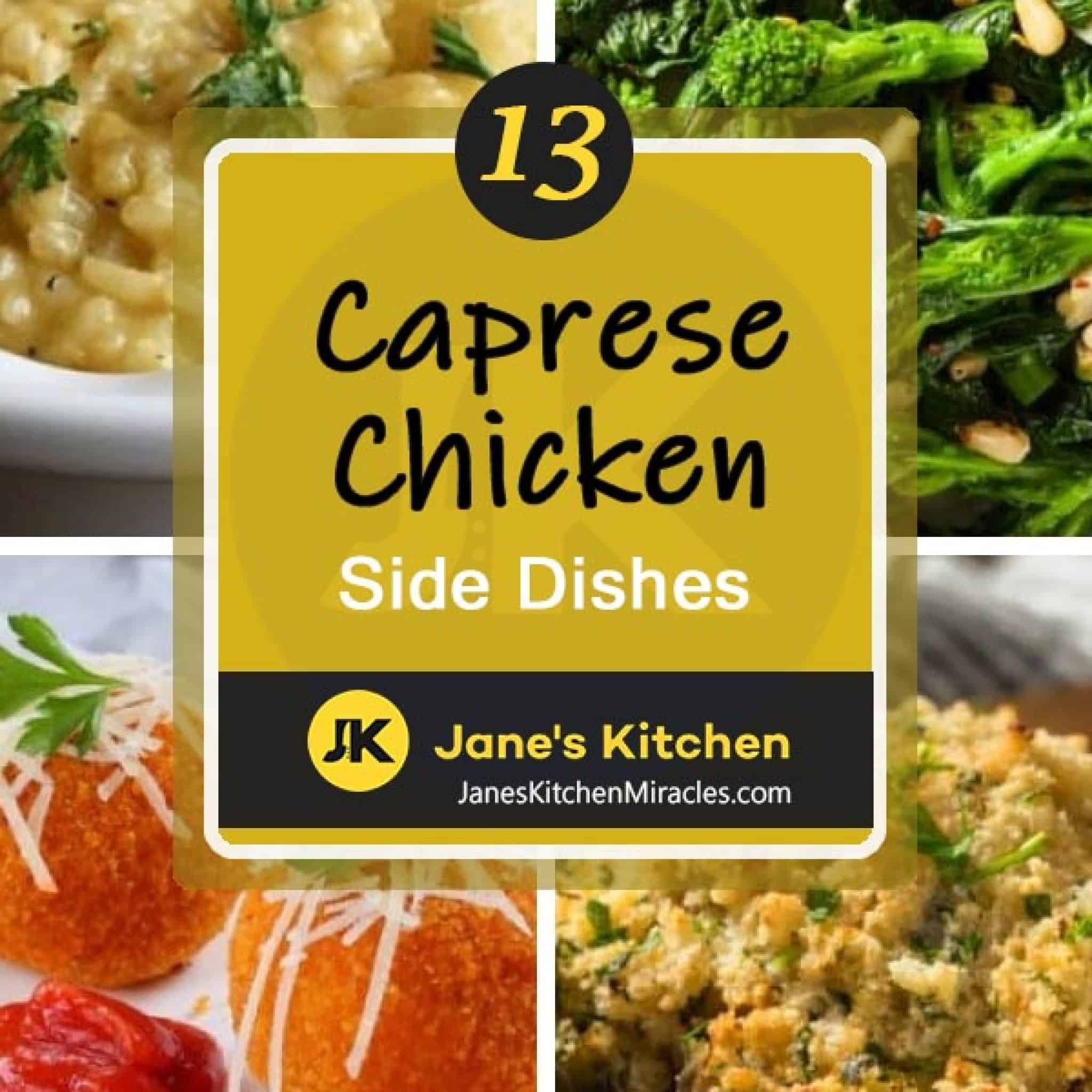 What to Serve with Caprese Chicken: 13 Pleasing Sides - Jane's Kitchen ...