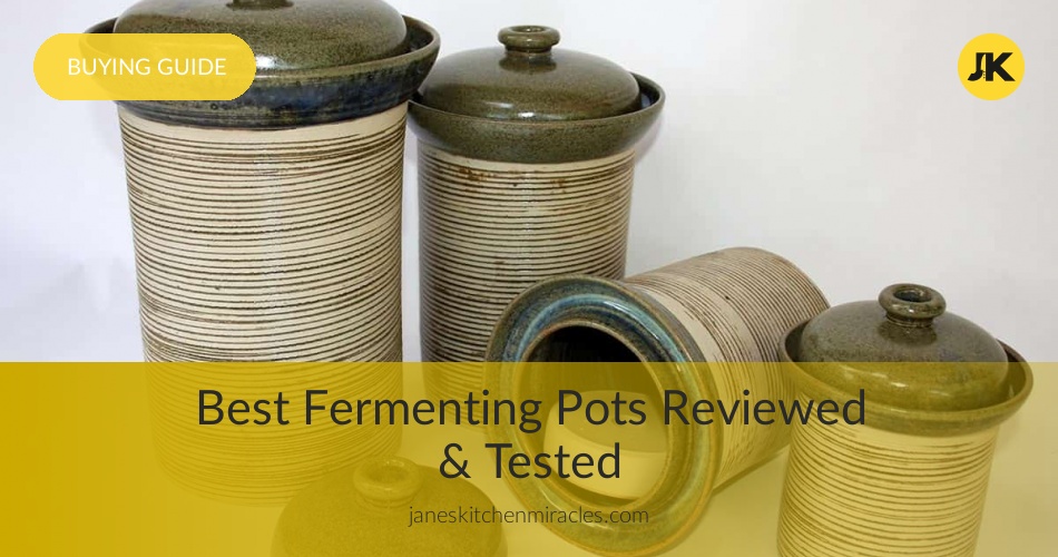 Best Fermenting Pots Reviewed & Rated in 2018 | JanesKitchenMiracles